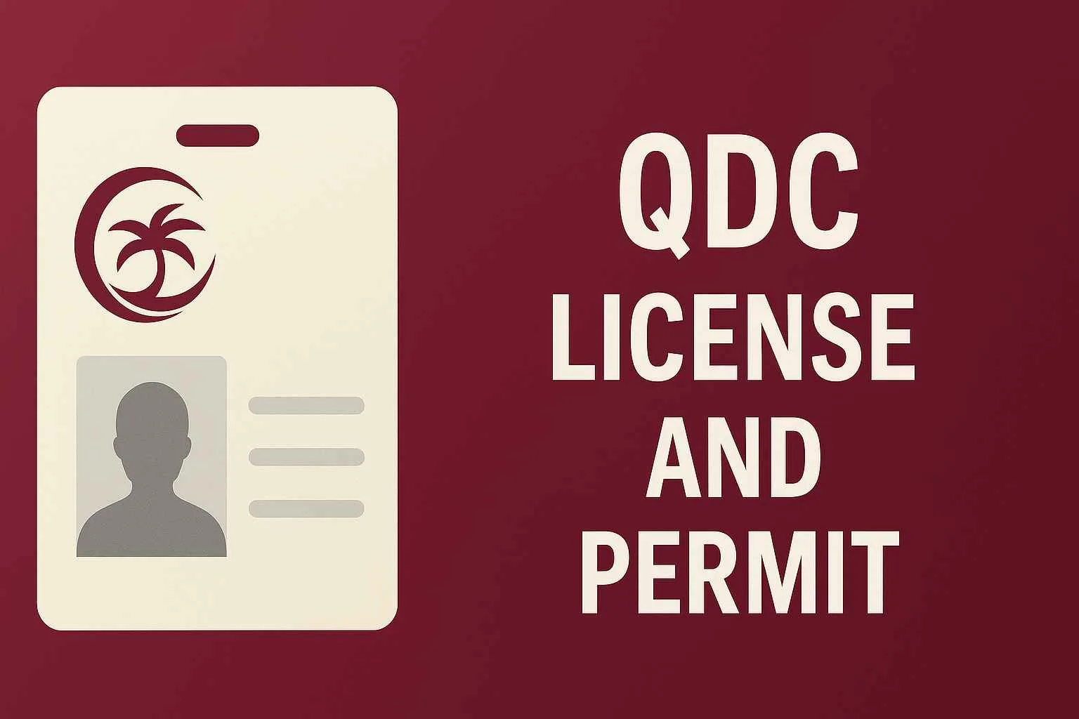 QDC License in Qatar | Complete Guide for 2025